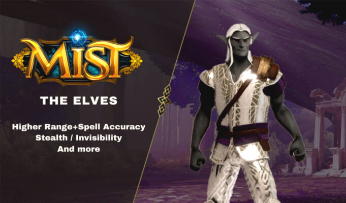 Mist Metaverse Reveals the Elves' Race Abilities